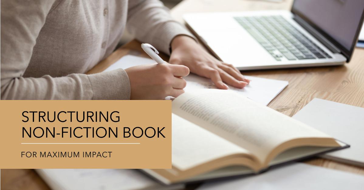 A Guide to Powerful Non-Fiction Book Structure To Engage Reader