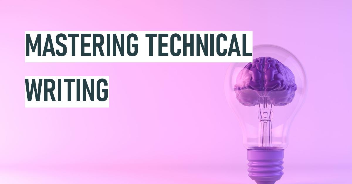 An Essential Guide to Mastering Technical Writing Fundamentals