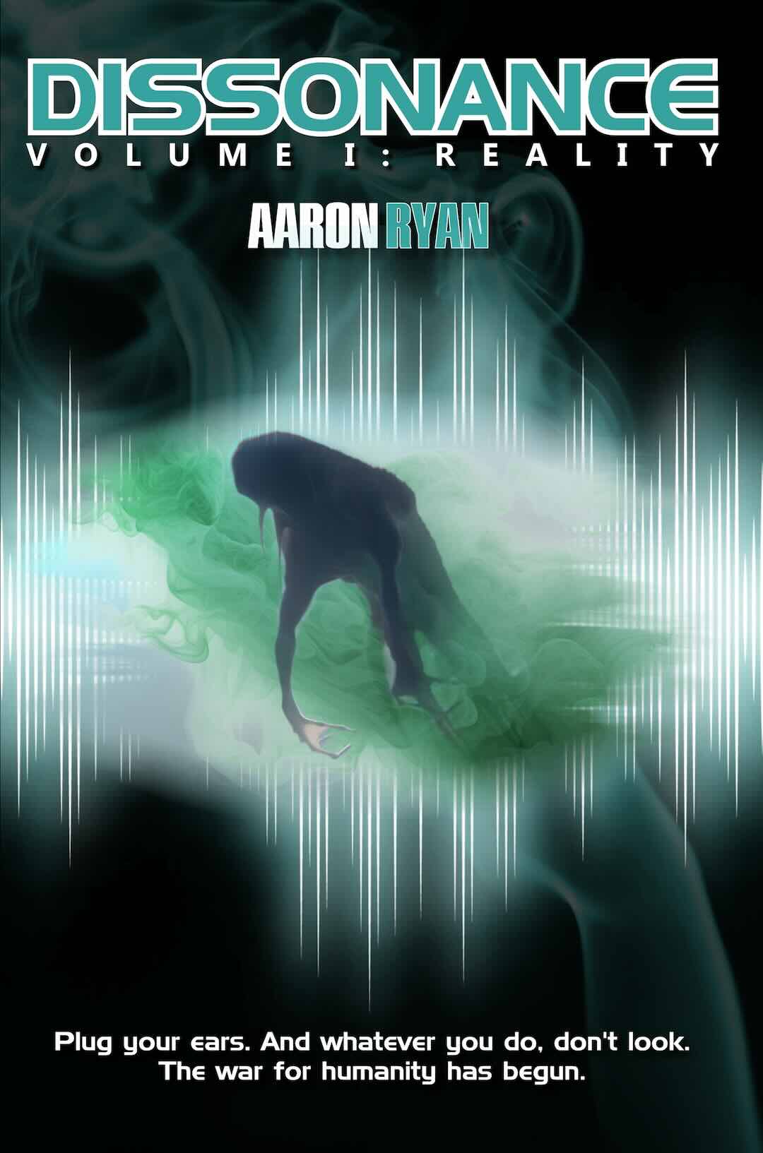 Dissonance Volume I Reality by Aaron Ryan | Book Review