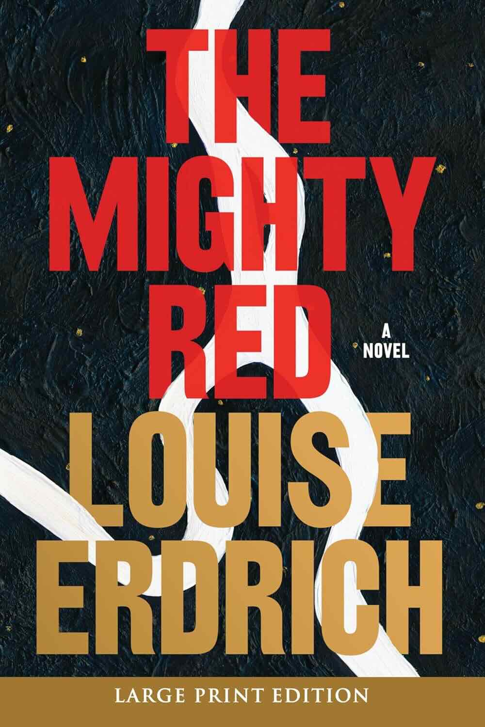 The Mighty Red by Louise Erdrich - An Ode to the Prairie