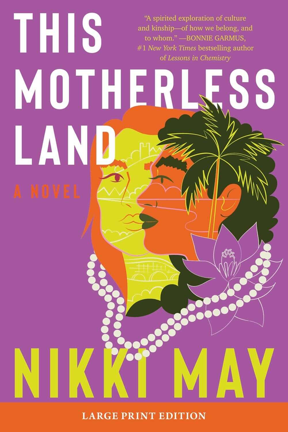 This Motherless Land by Nikki May - A Story of Roots and Reunions