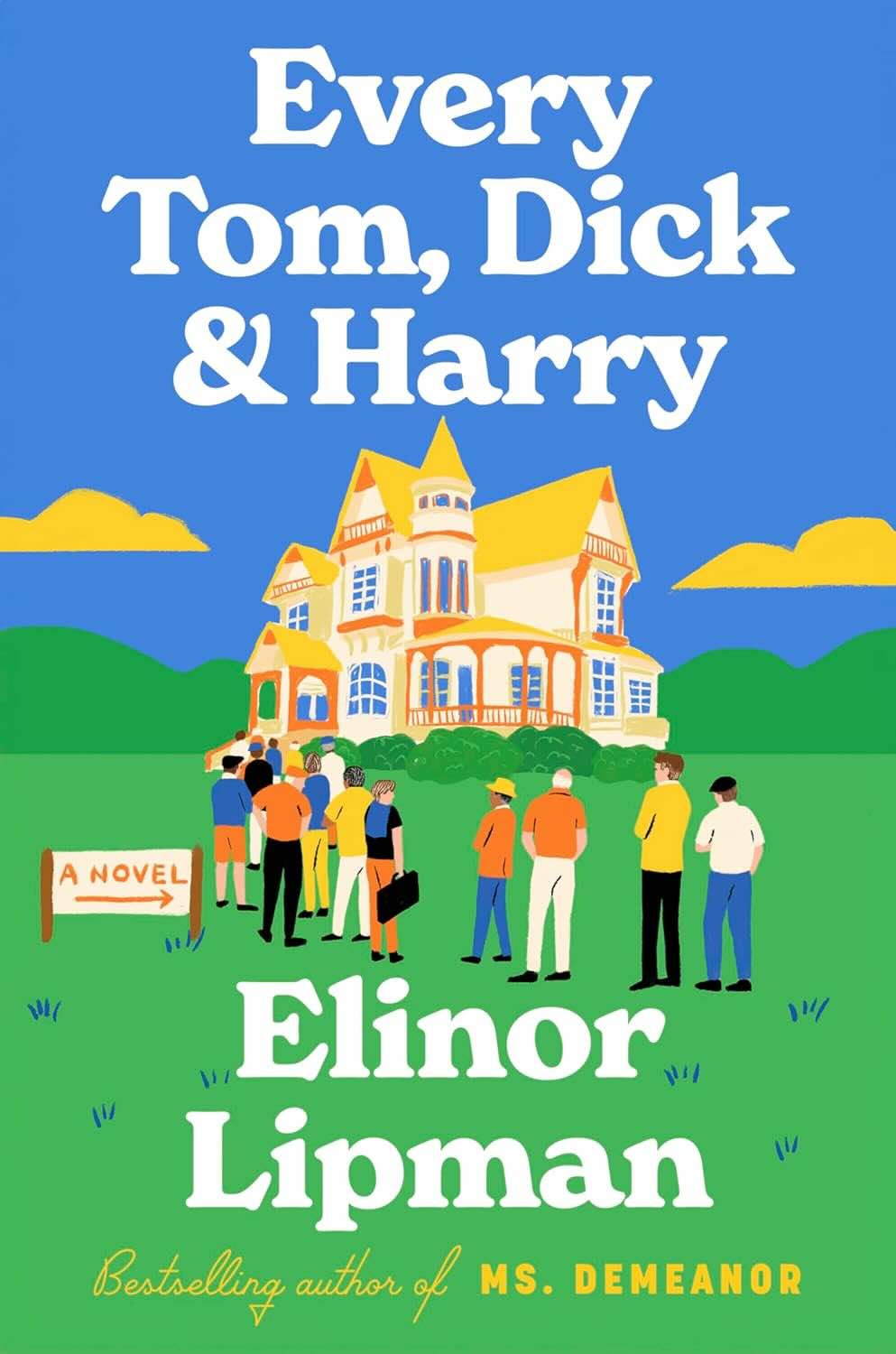 Every Tom Dick & Harry by Elinor Lipman - Book Review
