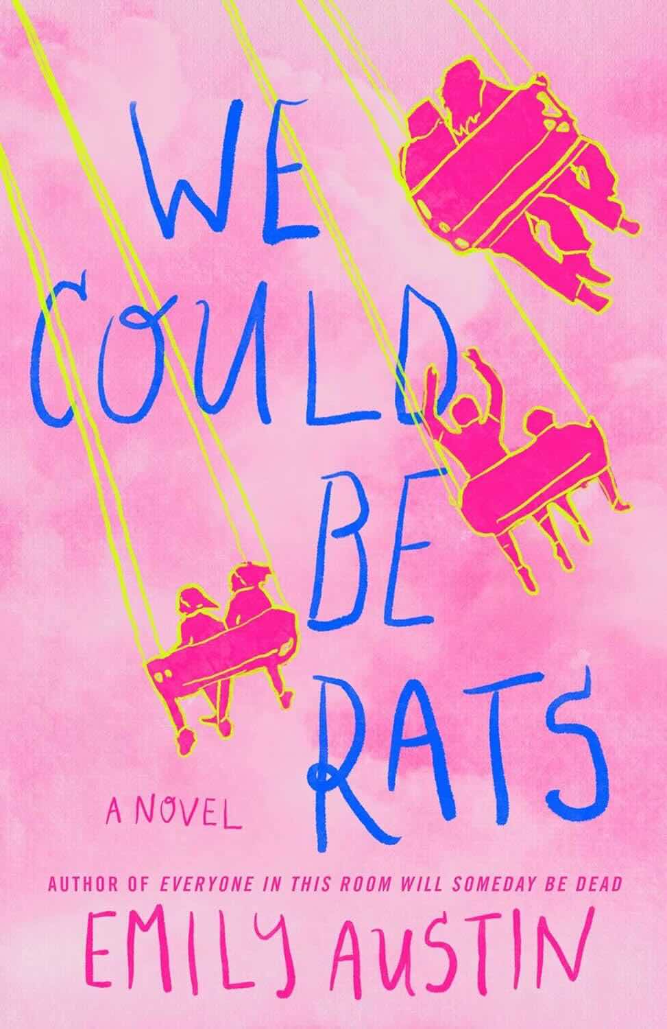 We Could Be Rats by Emily R. Austin—Book Review by Book CLB