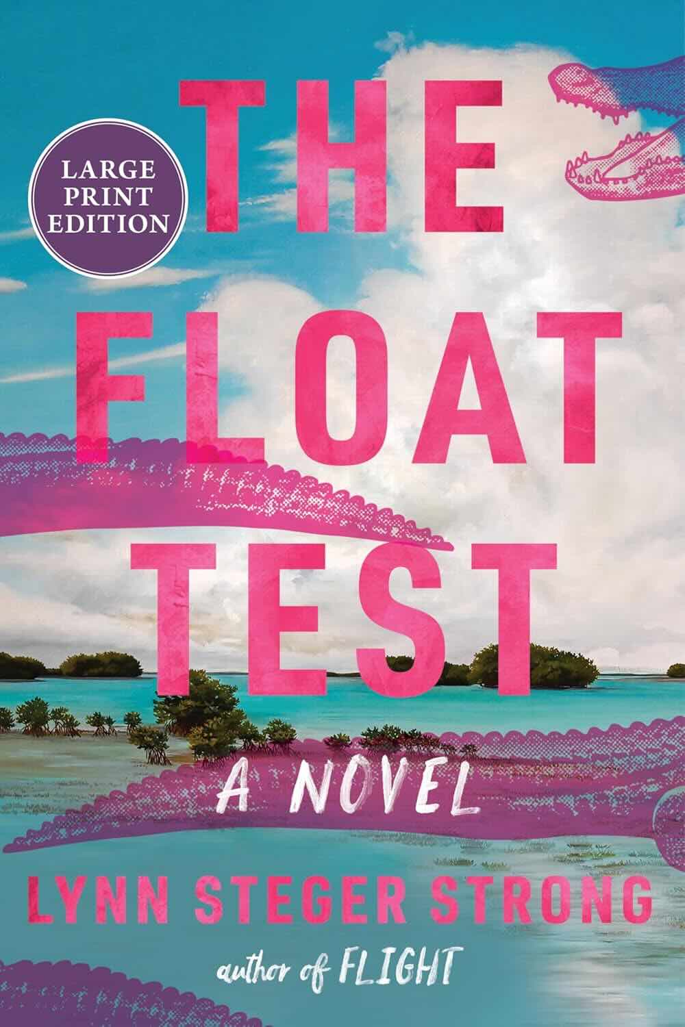 The Float Test by Lynn Steger Strong - Book Review by Book CLB