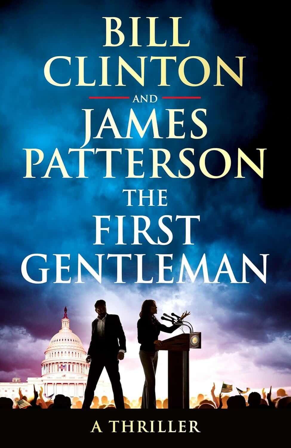 The First Gentleman by Bill Clinton and James Patterson - Review
