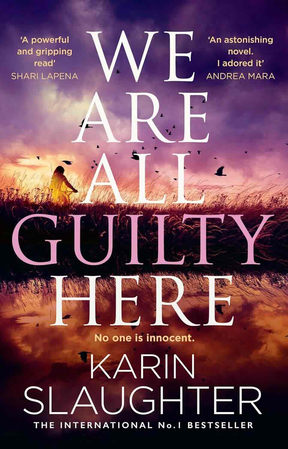 We Are All Guilty Here by Karin Slaughter - Book Review