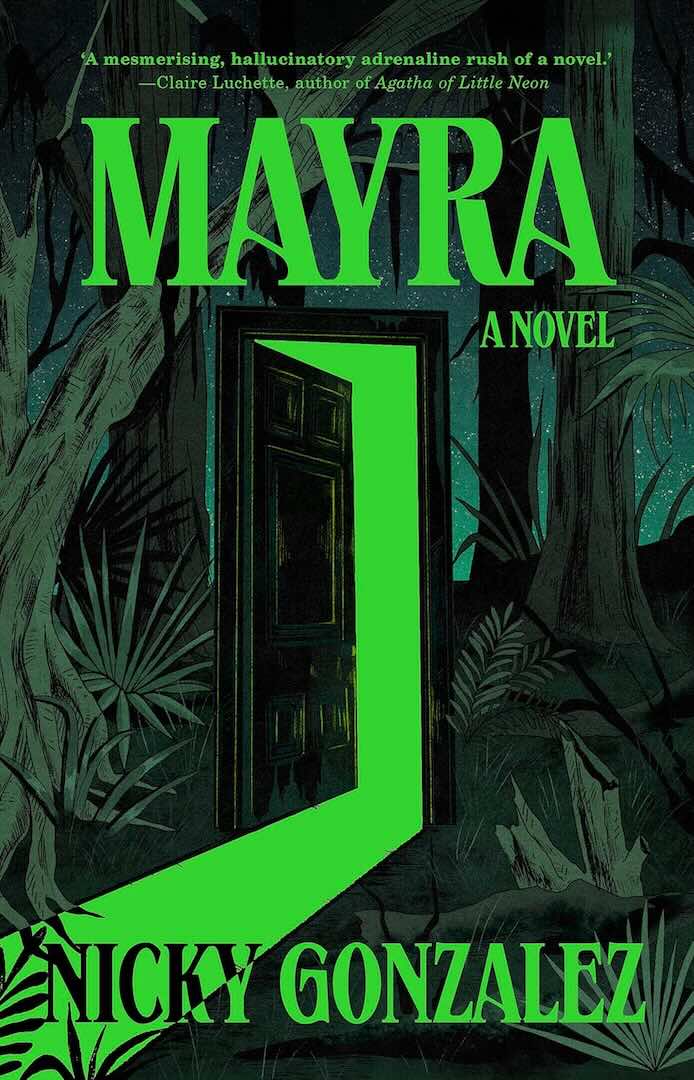 Mayra by Nicky Gonzalez - A Dreamlike Horror in the Everglades